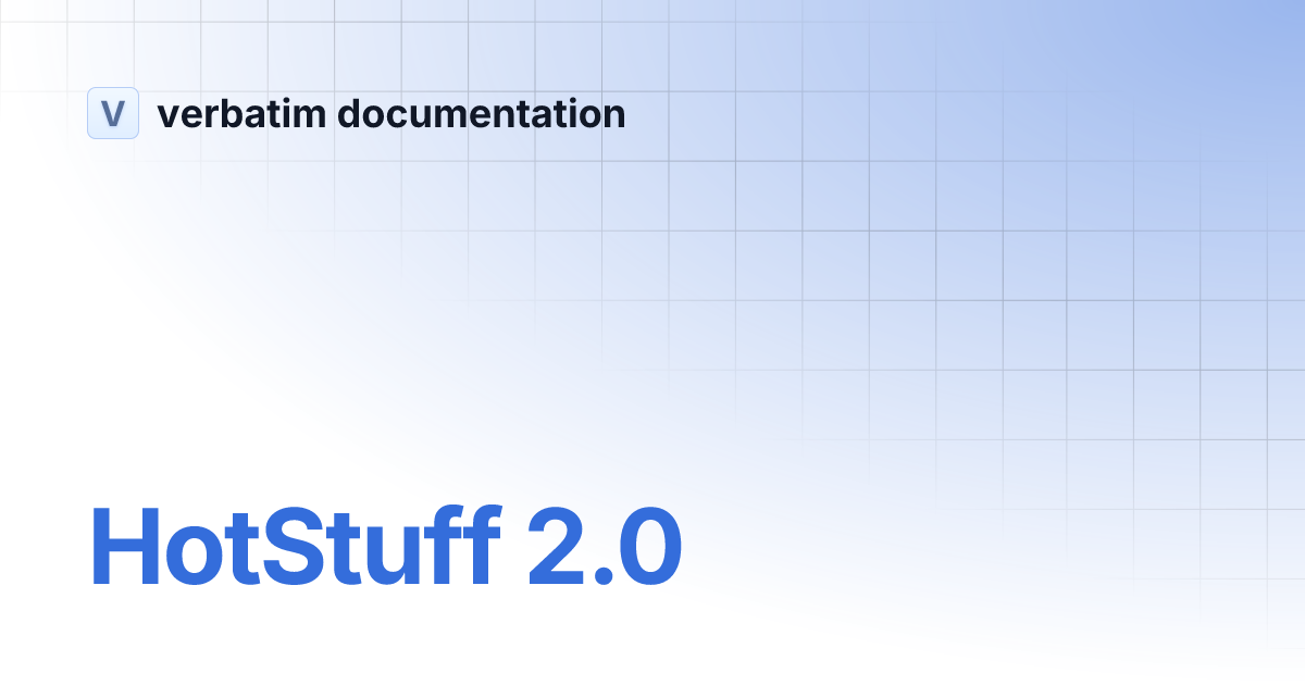 HotStuff 2.0 | verbatim documentation